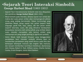 Diri dan pesan (teori interaksi simbolik) | PPTX