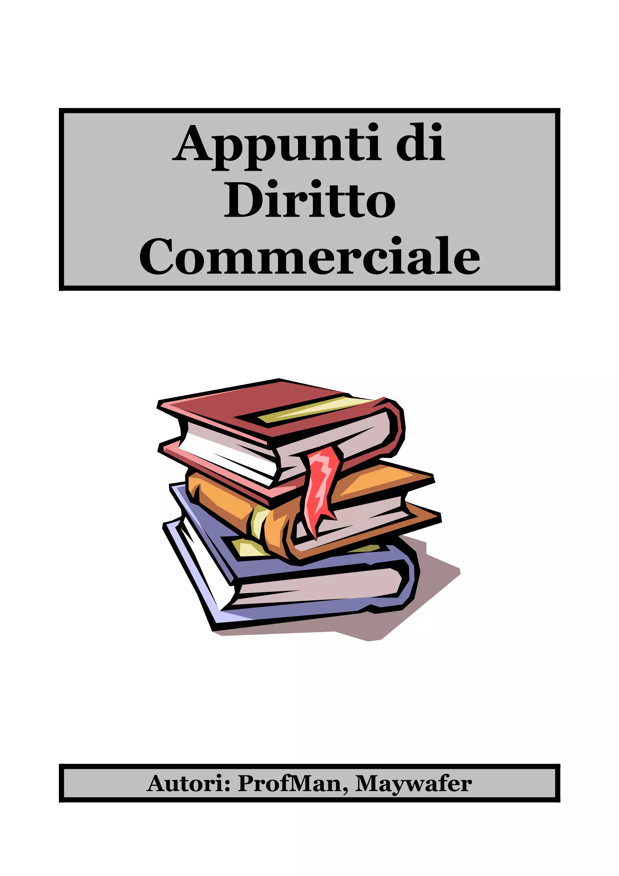 Appunti di Diritto Commerciale | PDF Appunti di Diritto Commerciale | PDF