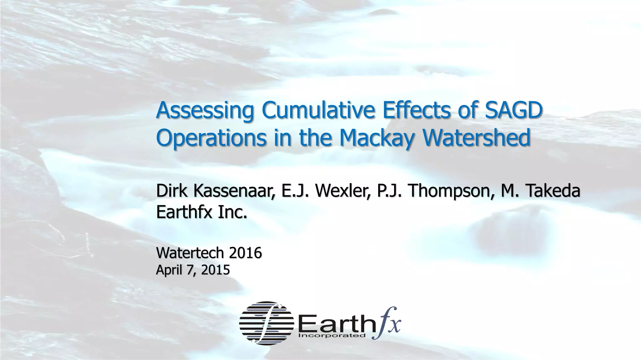 Assessing Cumulative Effects of SAGD Operations in the Mackay Watershed ...