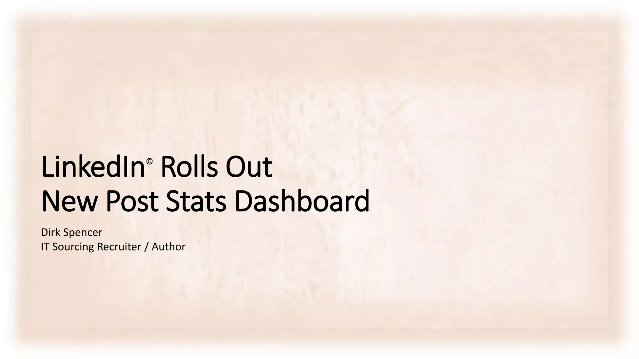 LinkedIn Rolls Out New Post Stats Dashboard | PPT