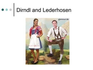 Dirndl and lederhosen | PPT