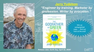 Dirtt Earth Day 2020 presentation by Jerry Yudelson | PPT