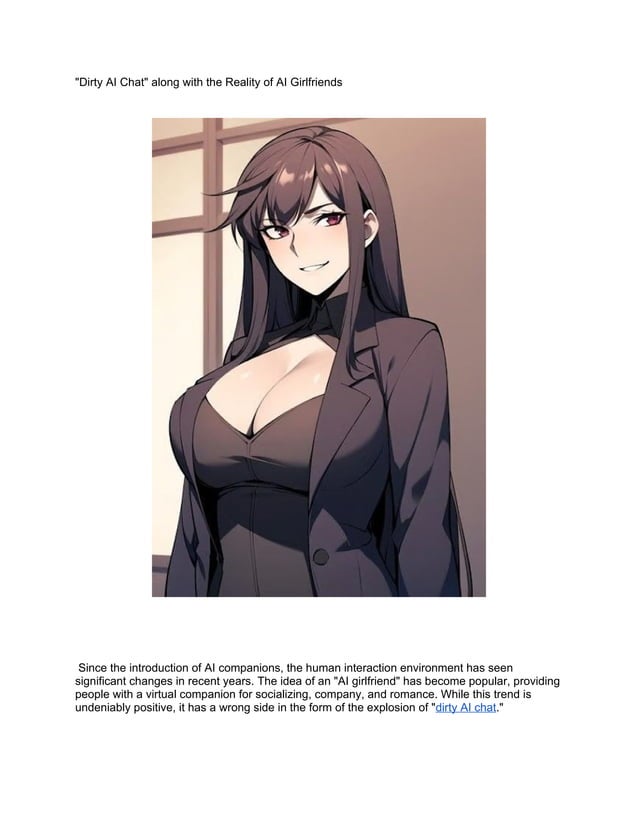 _Dirty AI Chat_ along with the Reality of AI Girlfriends.docx