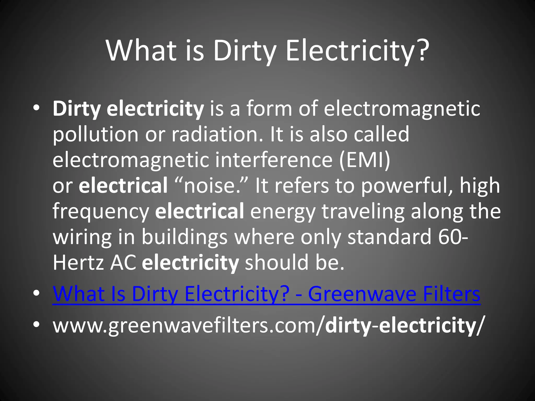 Dirty Electricity or electromagnetic Pollution | PPT