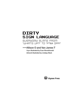 Asl Dirty Signs