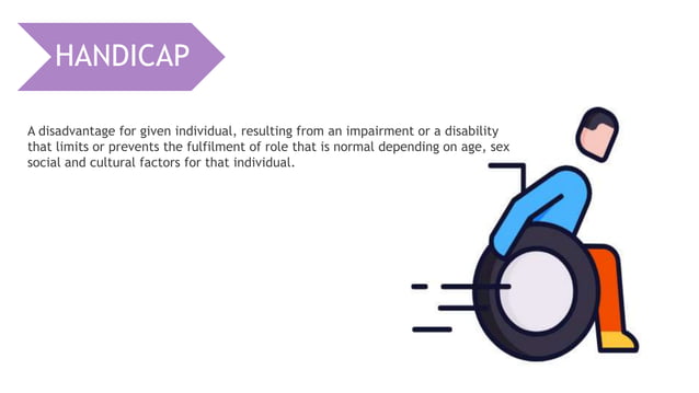 Disability ,Impairment and handicap | PPTX | Physical Therapy | Wellness