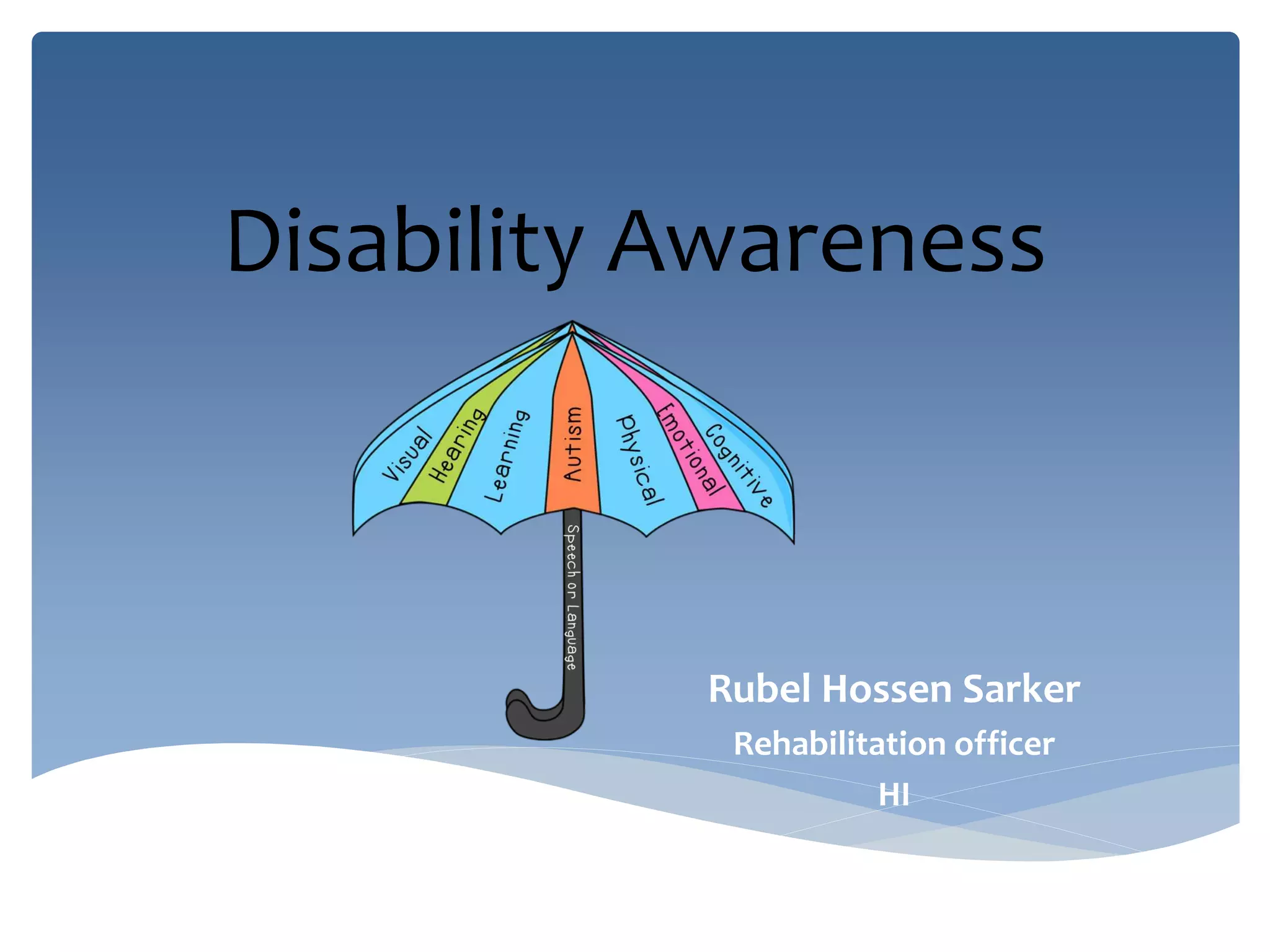 Disability awareness-presentation rubel | PPTX