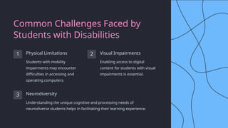 Disability-Issues-while-Teaching-and-Using-Computers.pptx | Computer Peripherals | Computing
