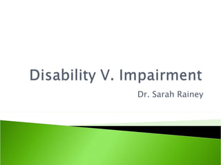 Disability and impairment | PPT