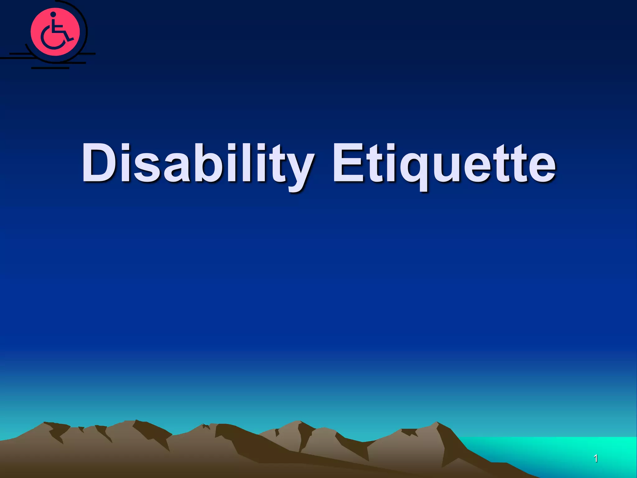 DISABILITY ETTIQUETTE.ppt