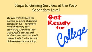 Disability Services - HS to College | PPTX