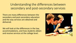 Disability Services - HS to College | PPTX