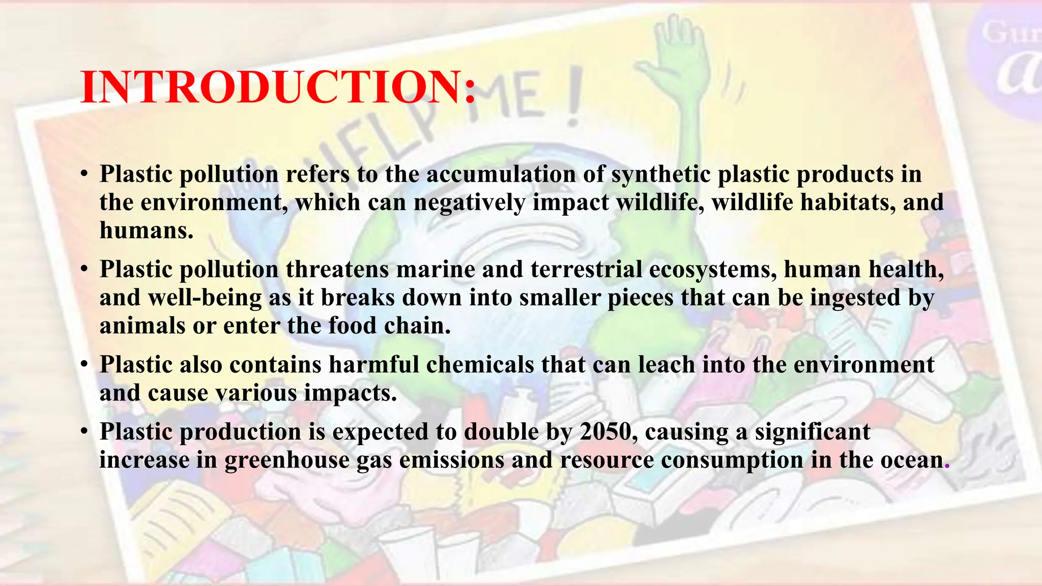 DISADVANTAGES OF PLASTIC AND HOW IT DESTROYS OUR ENVIRONMENT(1).pptx