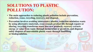 DISADVANTAGES OF PLASTIC AND HOW IT DESTROYS OUR ENVIRONMENT(1).pptx