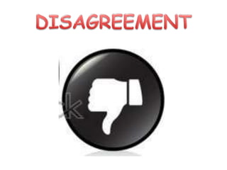 Disagreement | PPTX