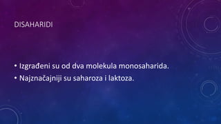 Disaharidi i polisaharidi | PPTX