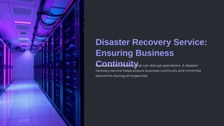 Disaster Recovery Service Ensuring Business Continuity Pptx Pdf