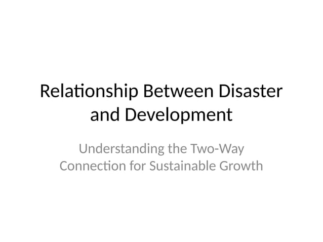 Disaster_and_Development_Relationship.pptx