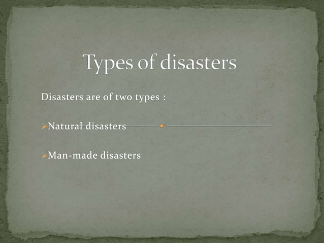 Disaster and its types | PPTX