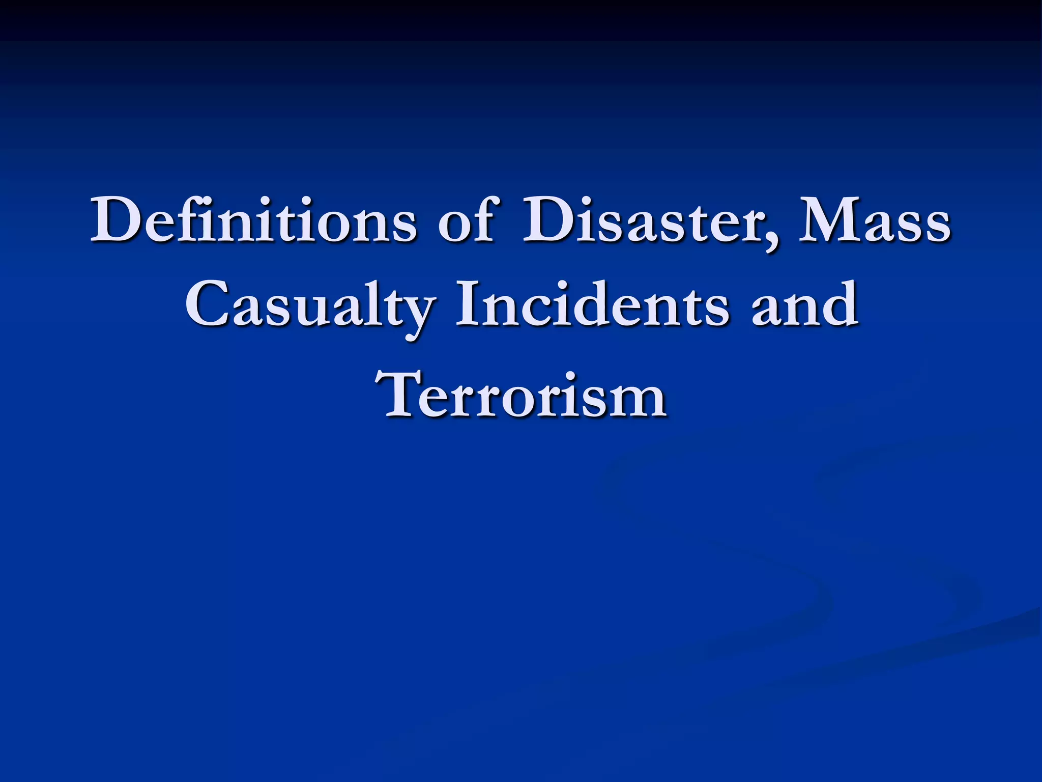 Disaster and Mass Casualty Incidents (updated 7th July 2020) | PDF
