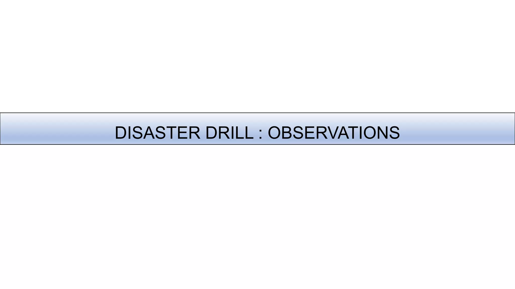 DISASTER DRILL OBSERVATIONS.pptx