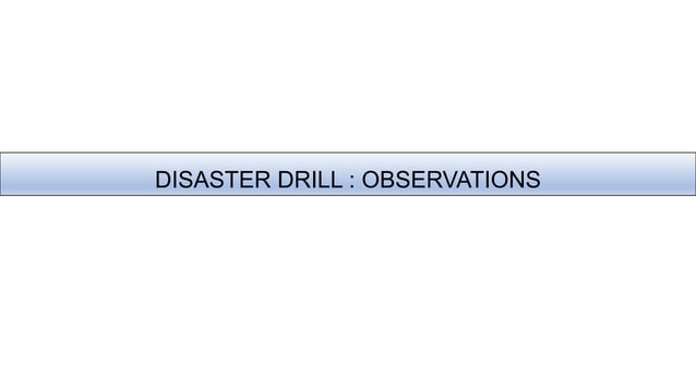 DISASTER DRILL OBSERVATIONS.pptx