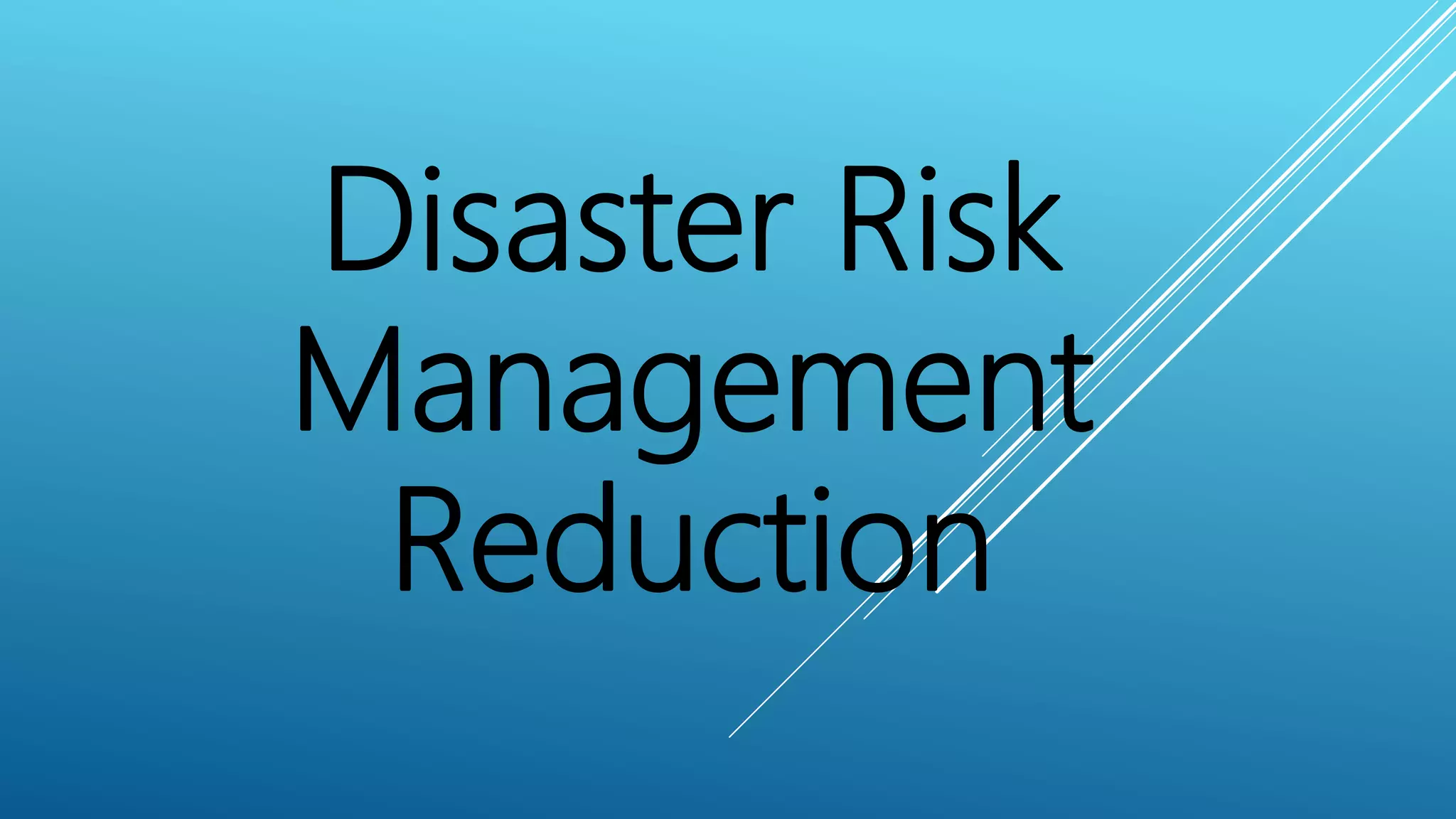 Disaster and Risk reduction Lesson 1 | PPTX