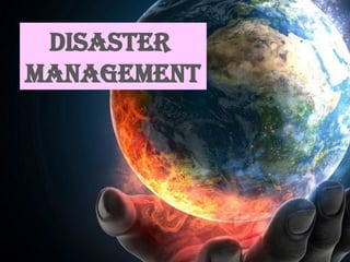 Disaster management presentation ppt.pptx