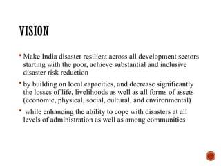 DISASTER MANAGEMENT framework & disasters in INdia | PPTX