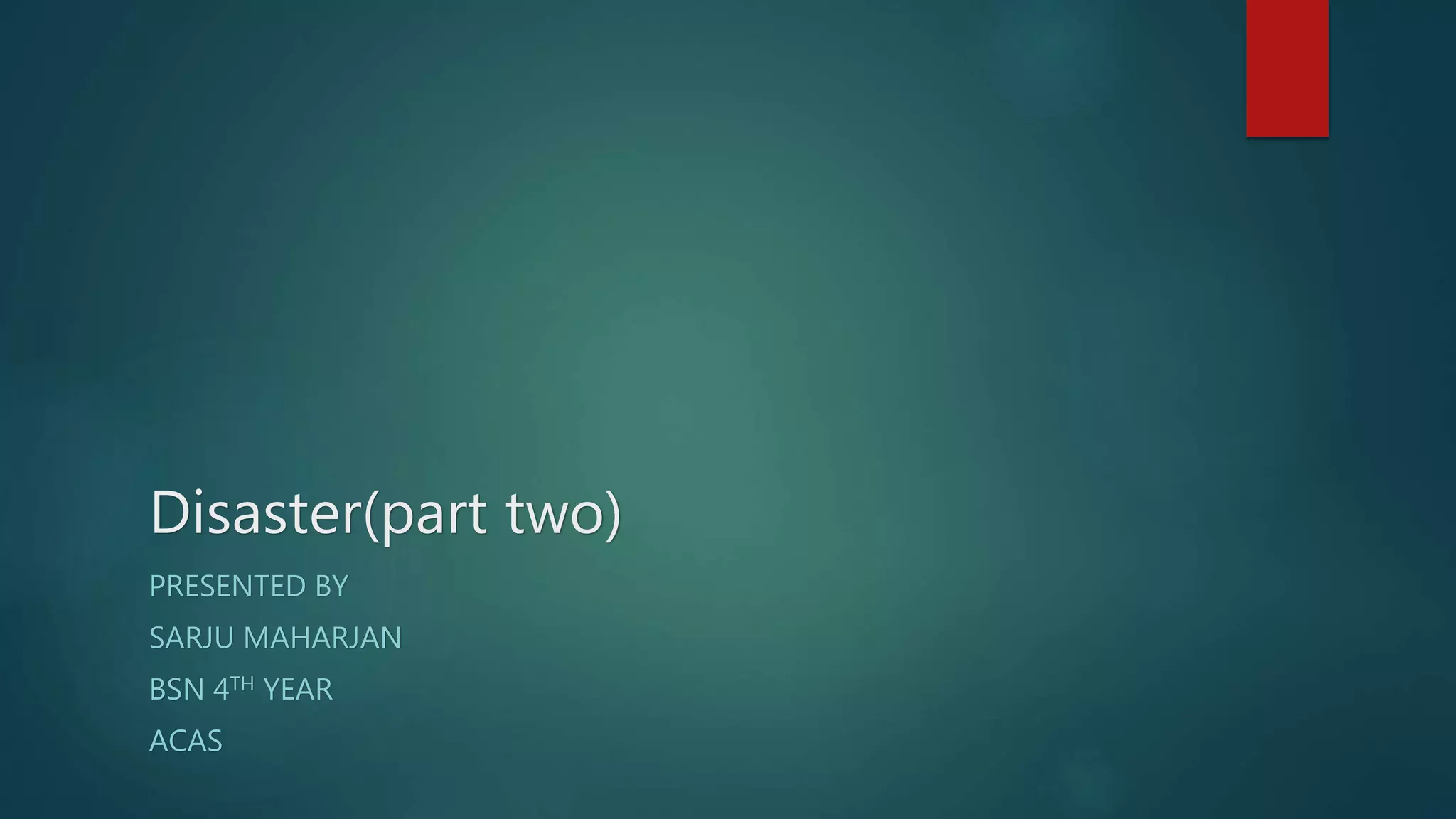 Disaster management class 2 | PPTX