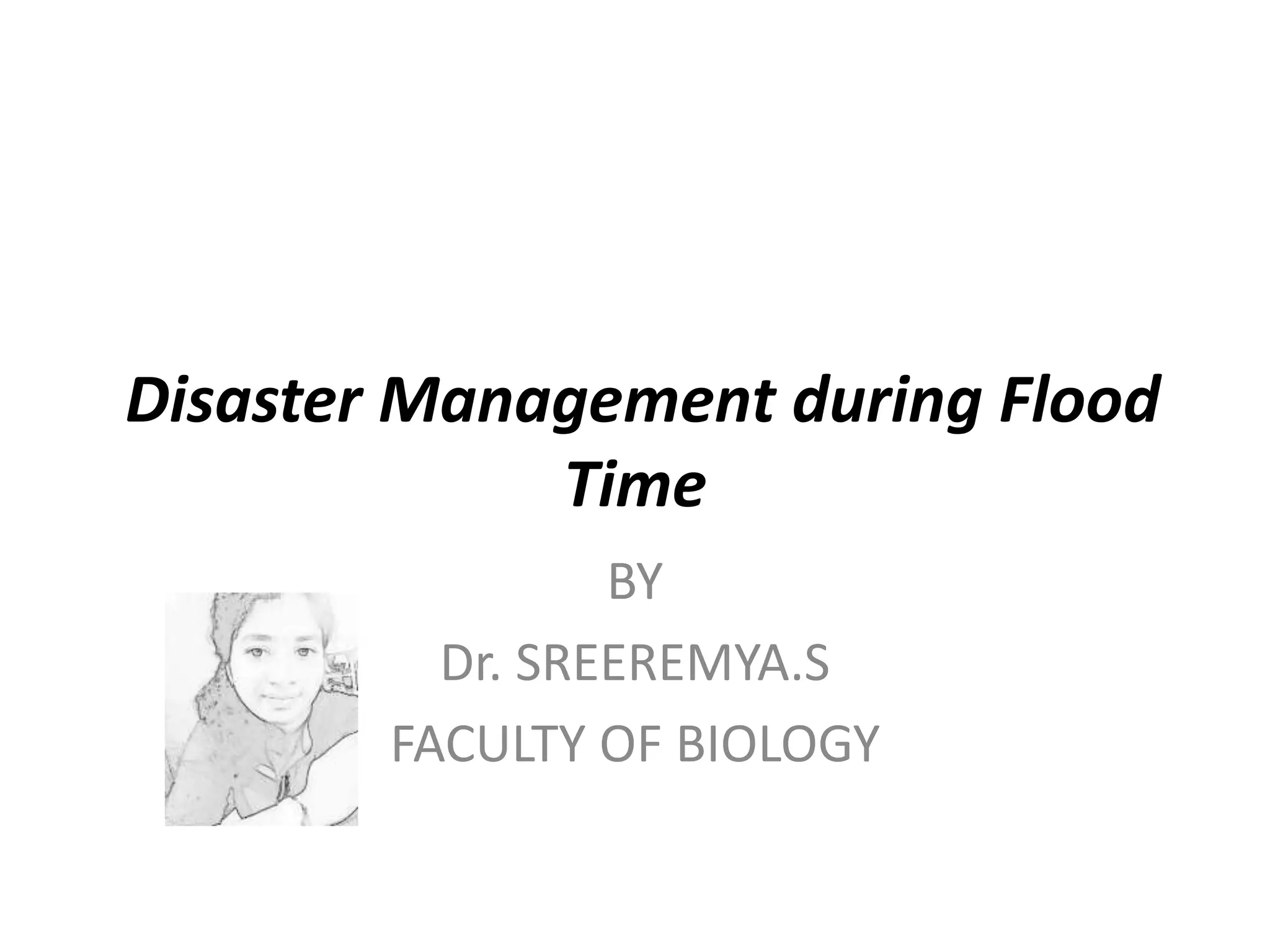 Disaster management during flood time | PPT