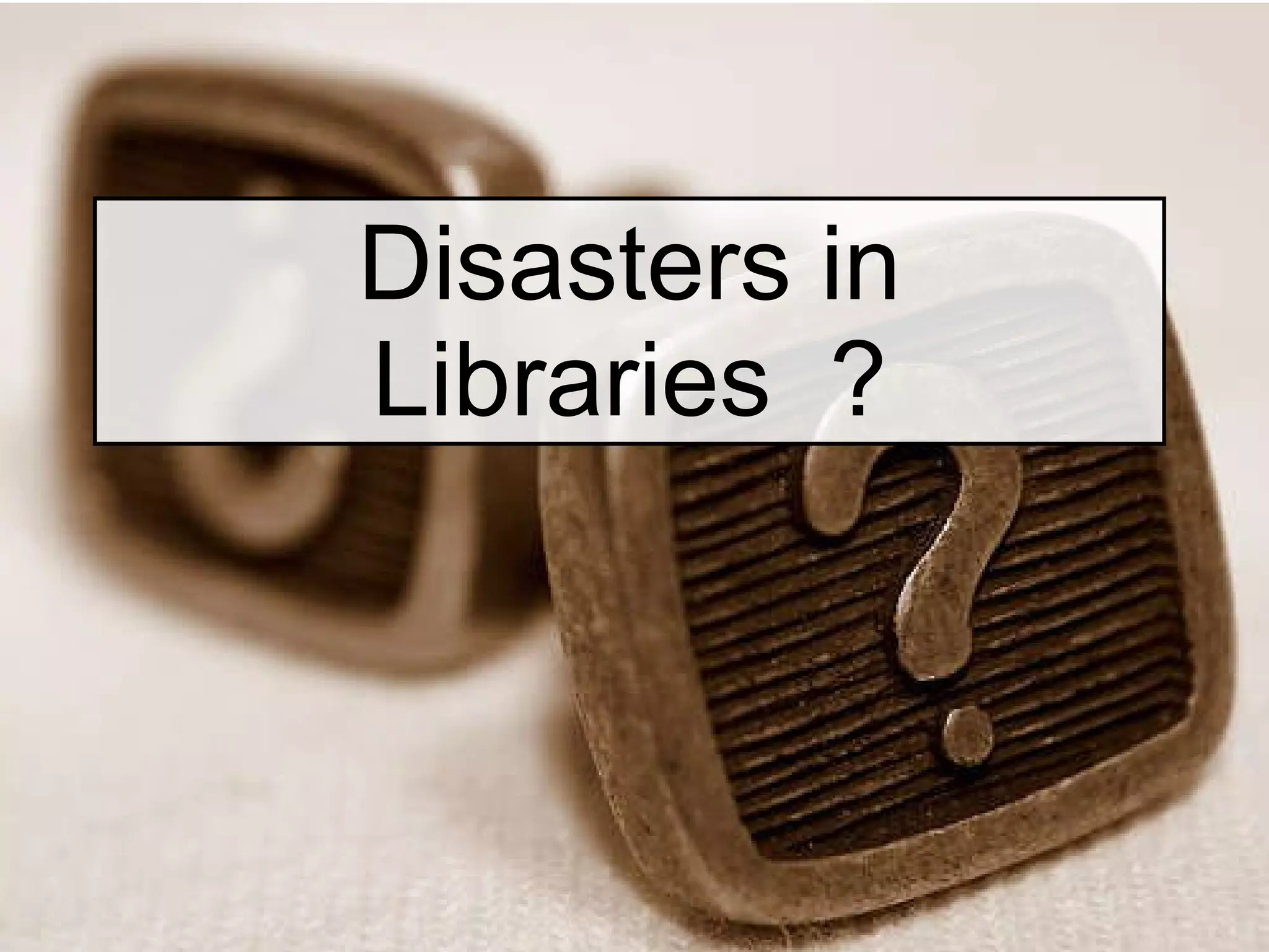 Disaster Management in Libraries: Response and Recovery Operations for ...