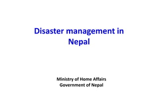 Disaster management in Nepal.ppt