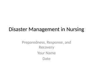 Disaster_Management_in_Nursing important for nursing students.pptx