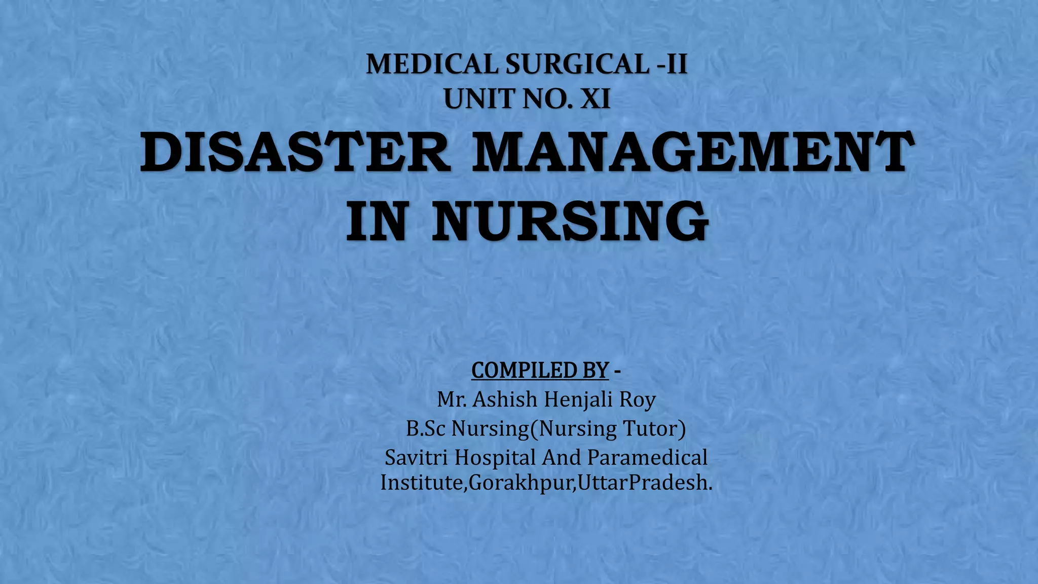 Disaster Management in Nursing | PPTX