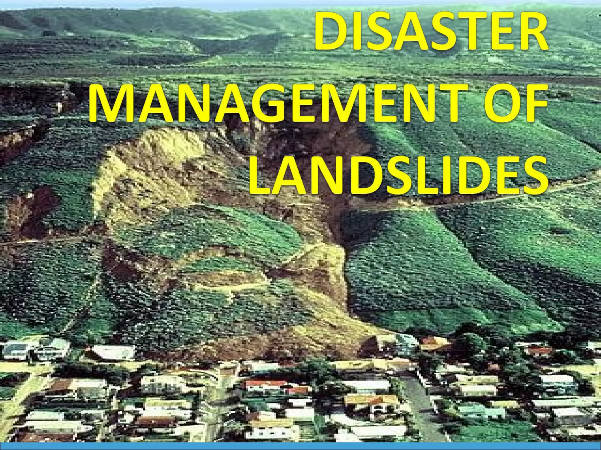 Disaster management landslide | PPT