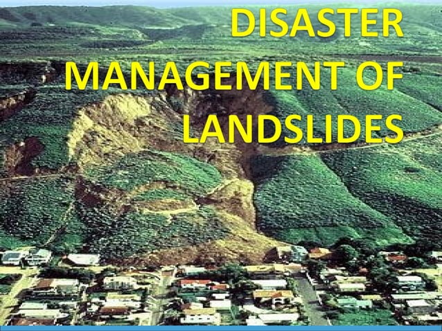 Disaster management landslide | PPT | Geography | Science