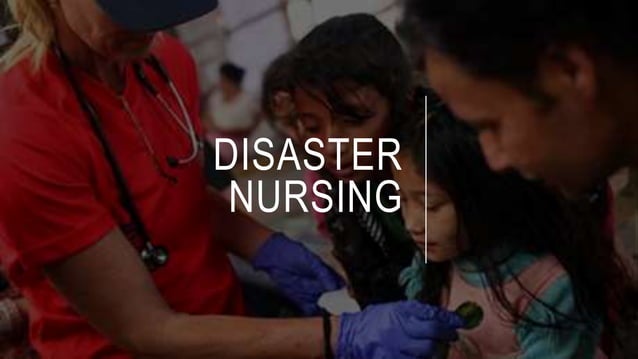 Disaster nursing | PPTX
