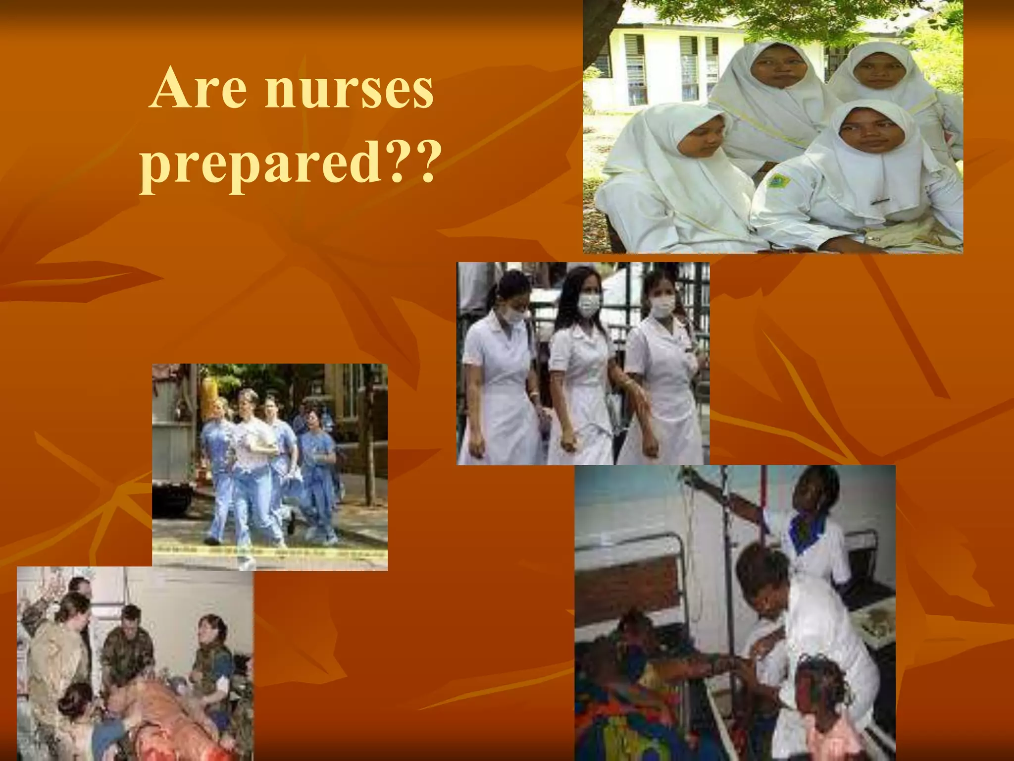 Disaster nursing and role of nurse in disaster management | PPTX