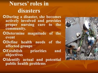 Disaster nursing and role of nurse in disaster management | PPTX