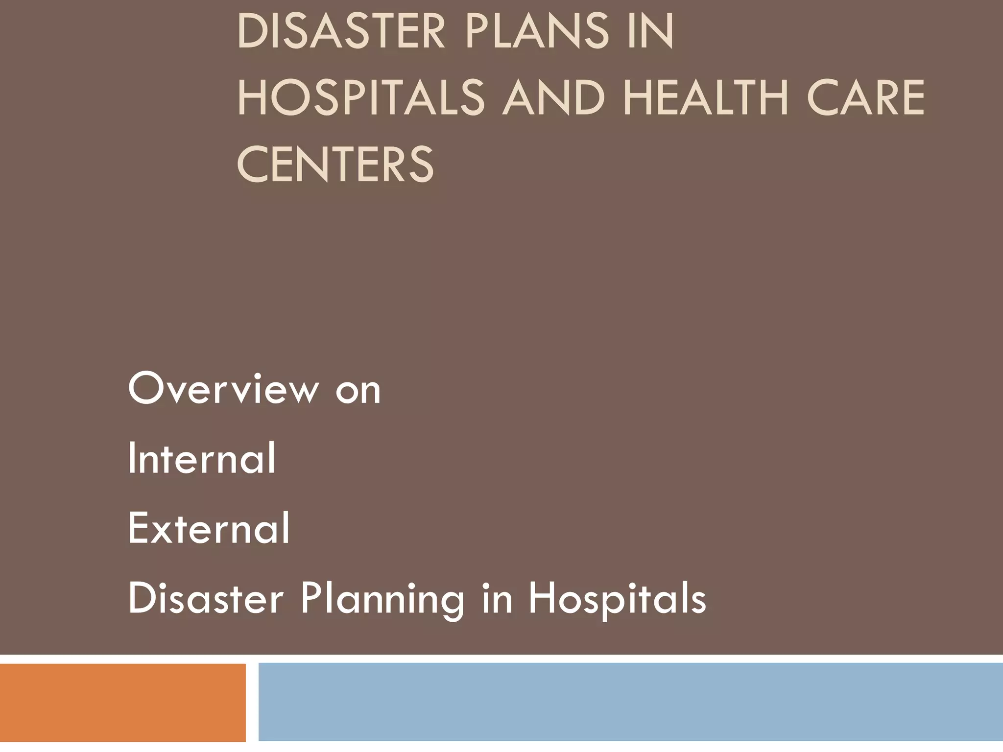 Disaster plans in hospitals and health care centers | PPTX