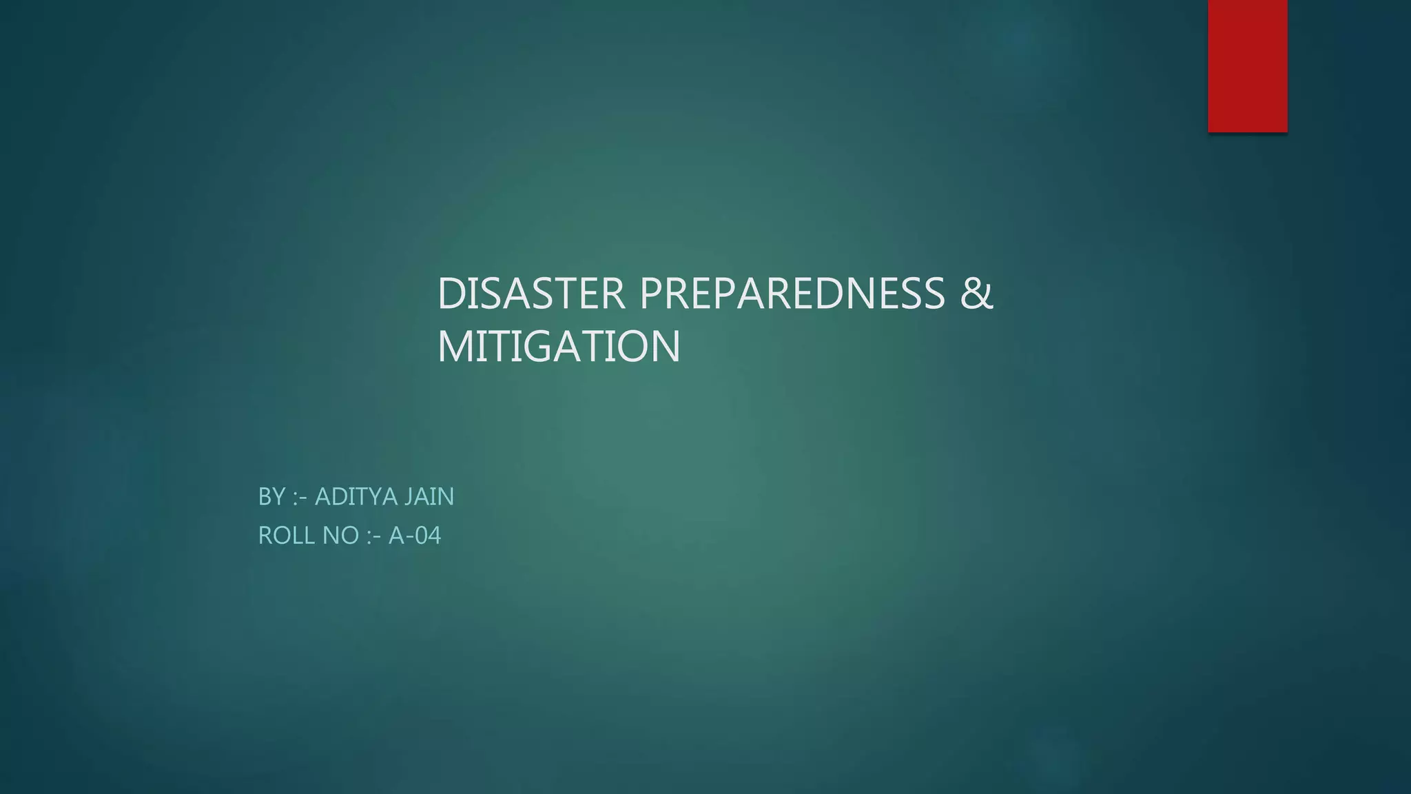 Disaster preparedness & mitigation | PPTX