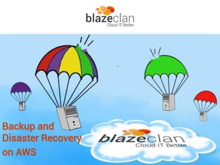 Backup & Disaster Recovery on AWS - An overview of our Approach | PDF