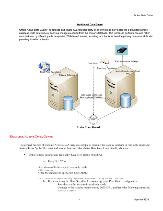 Getting Most Out of Your Disaster Recovery Infrastructure Using Active Data Guard | PDF