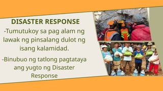 Disaster response grade 10 level above g | PPTX