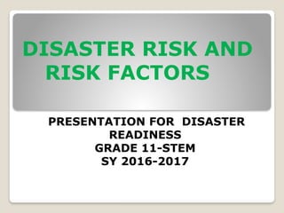 DISASTER RISK AND RISK FACTORS LESSON 3.pptx