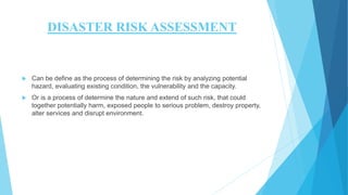 DISASTER RISK ASSESSMENT BY RN muhammad.pptx