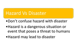 Disasters which talks about natural dis. | PPT