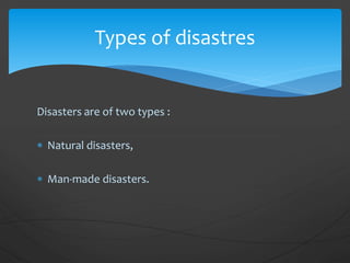 Disasters (man made and natural disasters) | PPTX