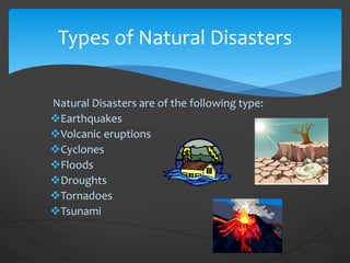 Disasters (man made and natural disasters) | PPTX
